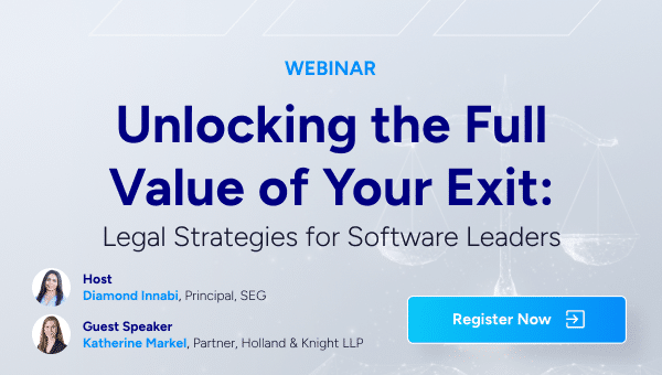 Unlocking the Full Value of Your Exit: Legal Strategies for Software ...